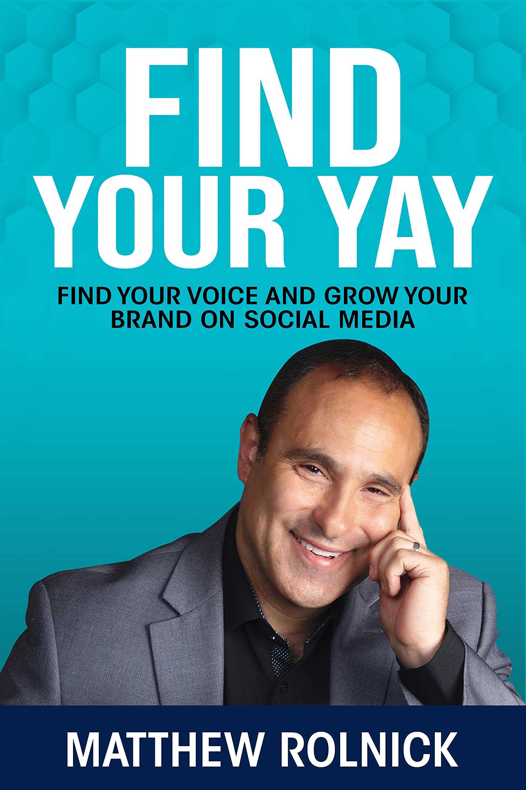 Find Your Yay: Find Your Voice and Grow Your Brand on Social Media by ...