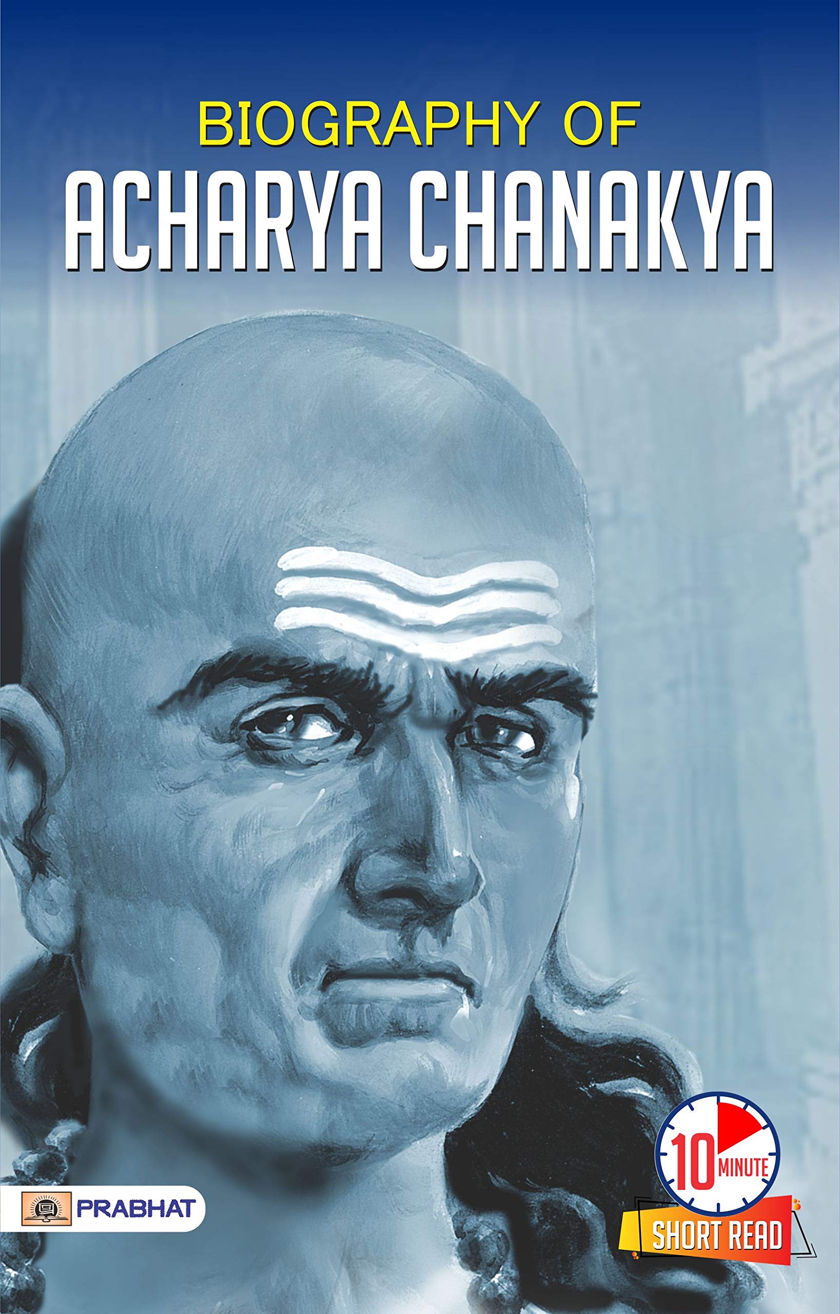 Acharya Chanakya: The Mastermind of Ancient India by Anil Kumar 'Salil ...