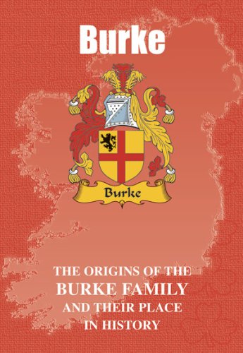 Burke: The Origins of the Clan Burke and Their Place in History by Iain ...