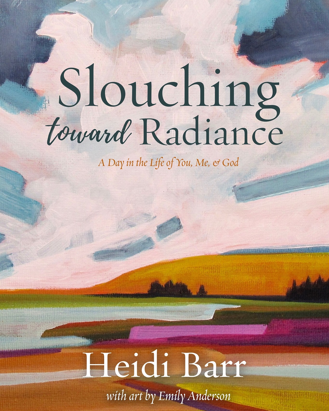 Slouching Toward Radiance by Heidi Barr | Goodreads