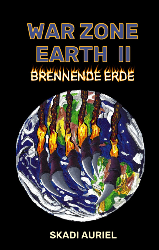 War Zone Earth, #2 by Skadi Auriel | Goodreads