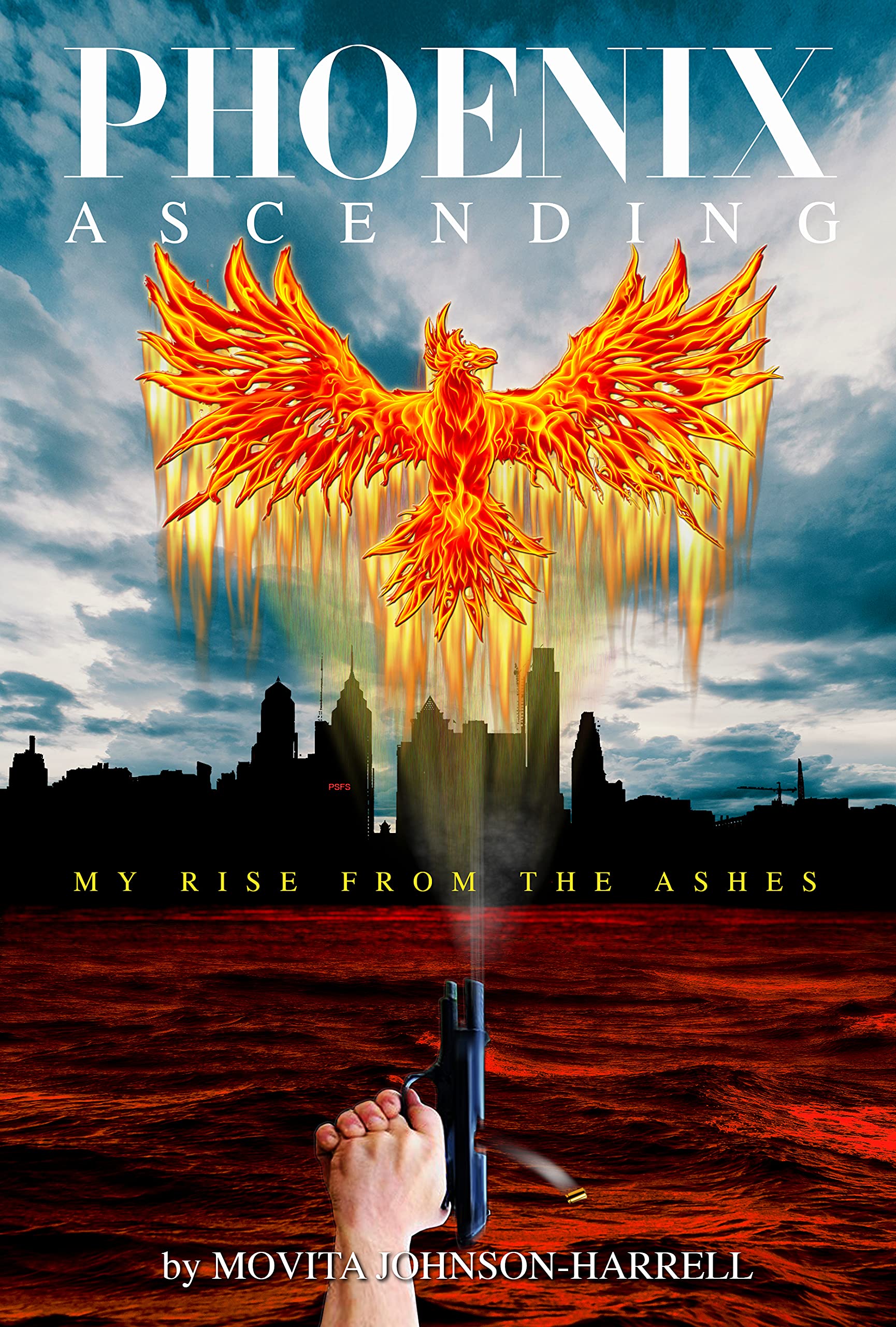 PHOENIX ASCENDING: Rising From Your Ashes by Movita Johnson-Harrell ...