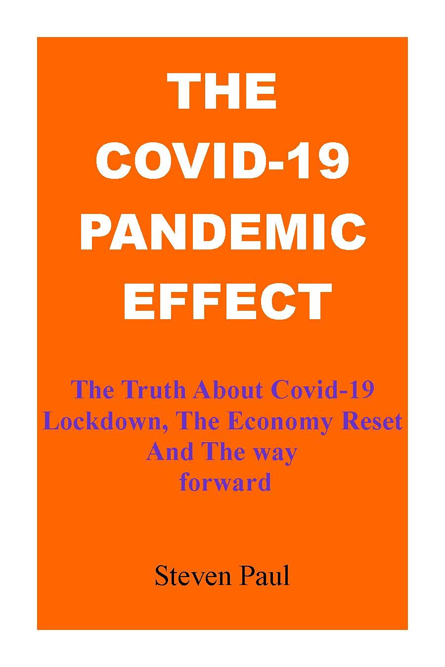 The Covid-19 Pandemic Effect by Steven Paul | Goodreads