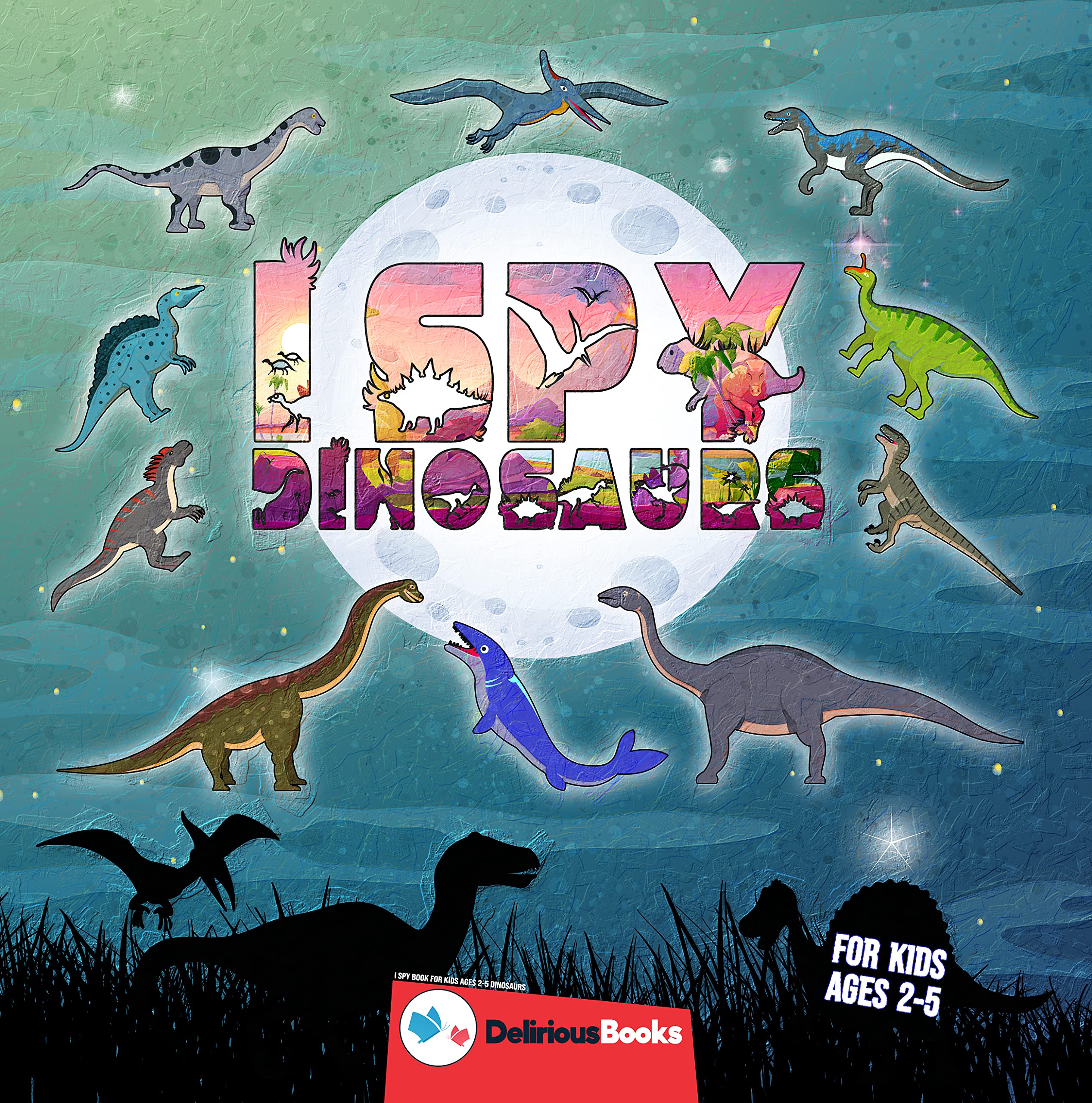 I Spy Book for Kids Ages 2-5 Dinosaurs: An I Spy From A-z Book And Fun ...