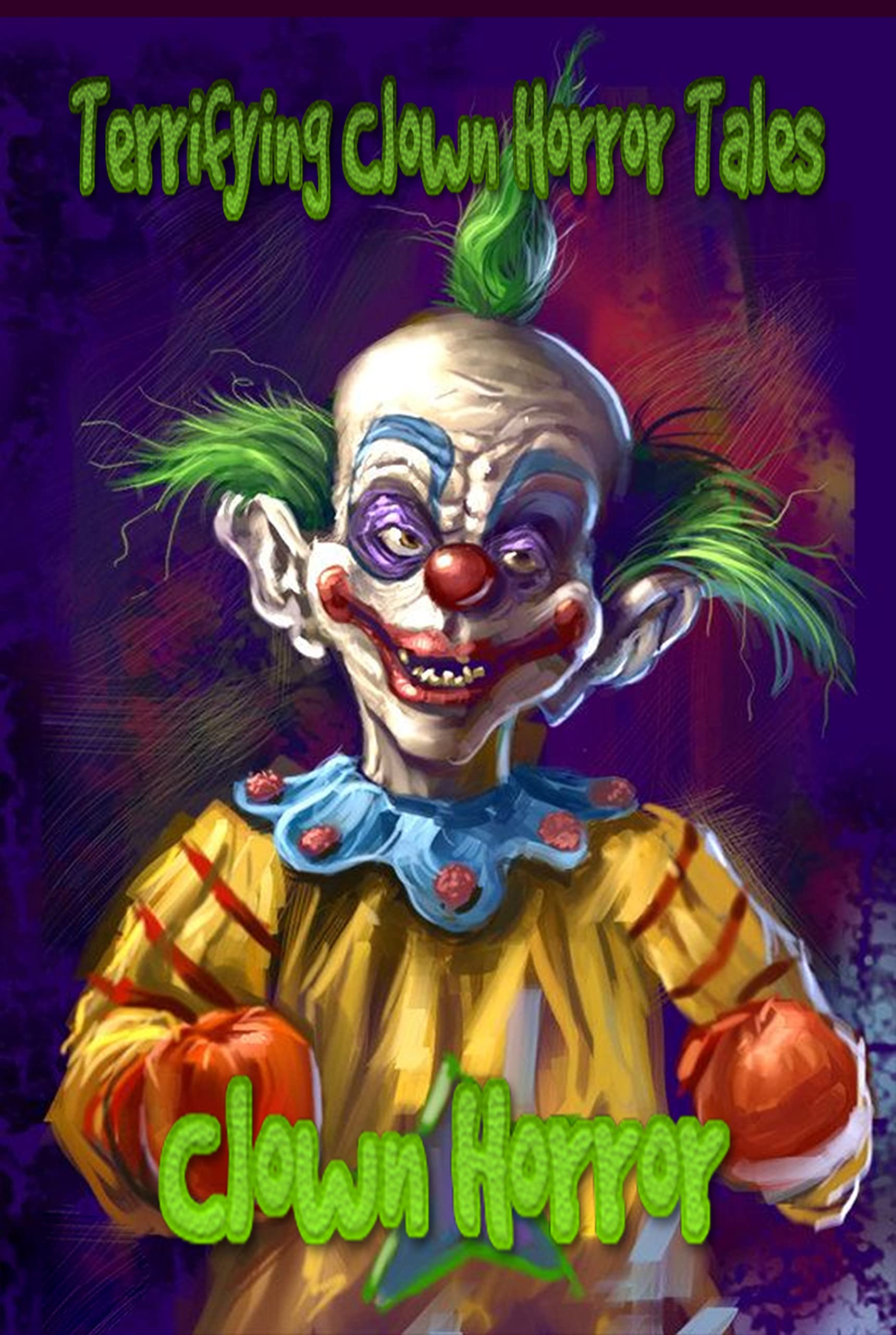 Terrifying Clown Horror Tales: Clown Horror by Amy Campbell Williams ...