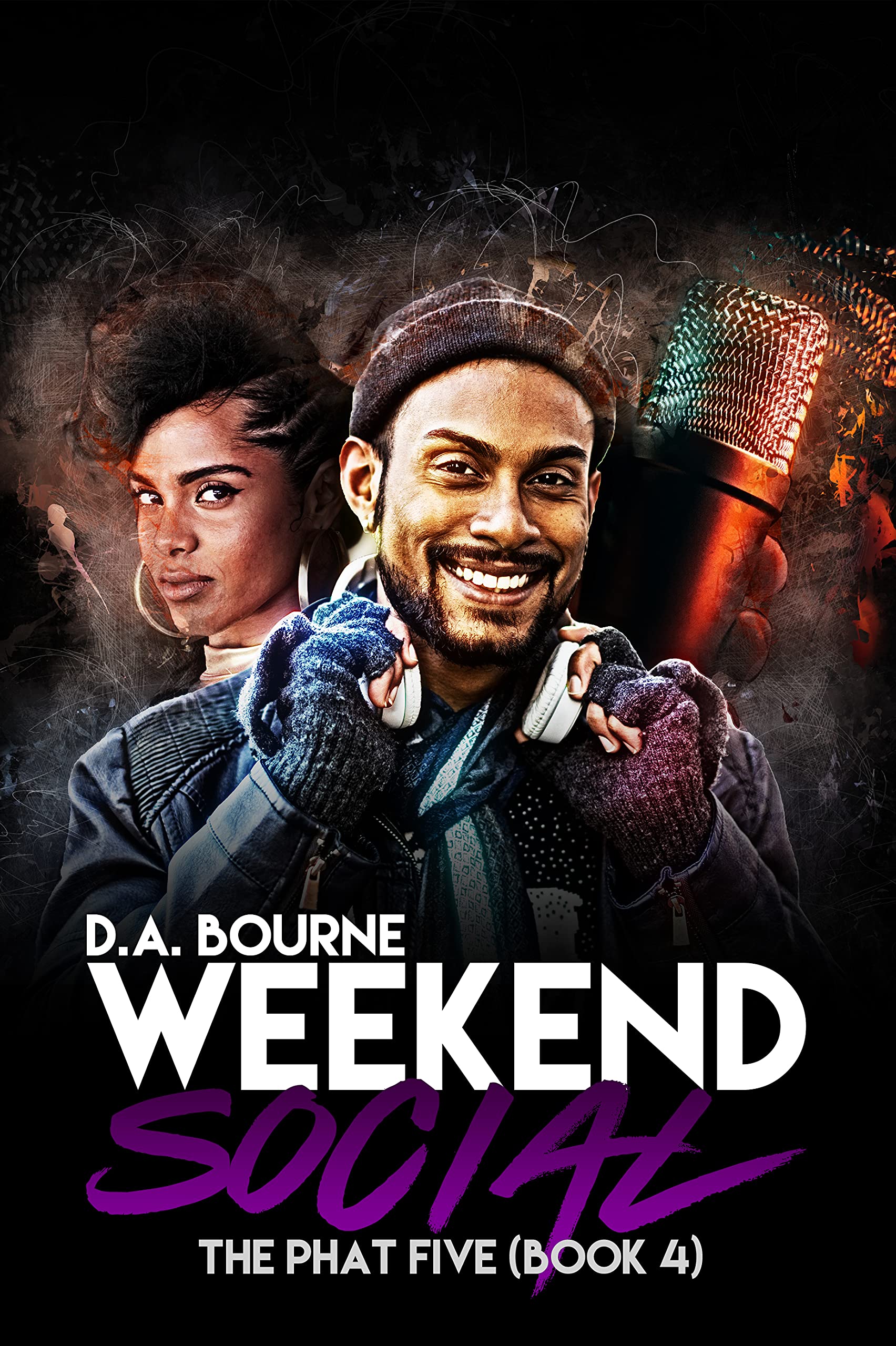 Weekend Social: An Urban/Christian Novel by D.A. Bourne | Goodreads