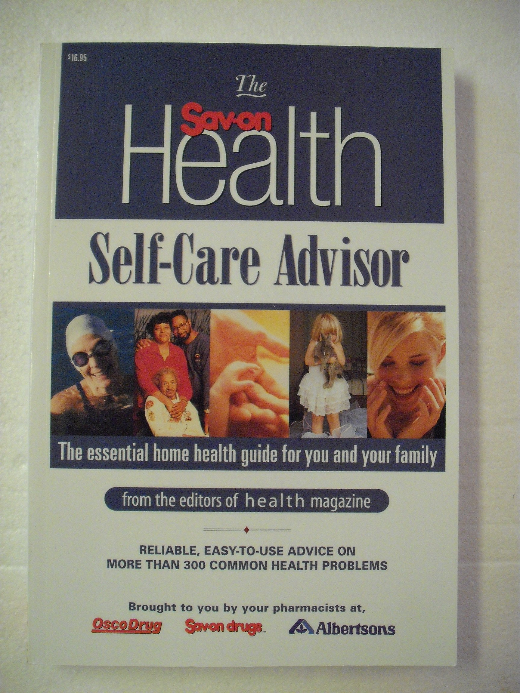 The Sav-On Health Self Care Advisor: The Essential Home Health Guide ...