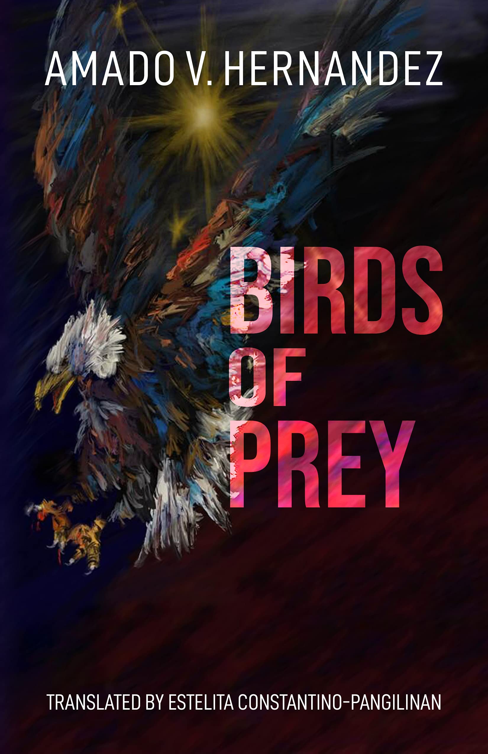 Birds of Prey: Mga Ibong Mandaragit by Amado V. Hernandez | Goodreads