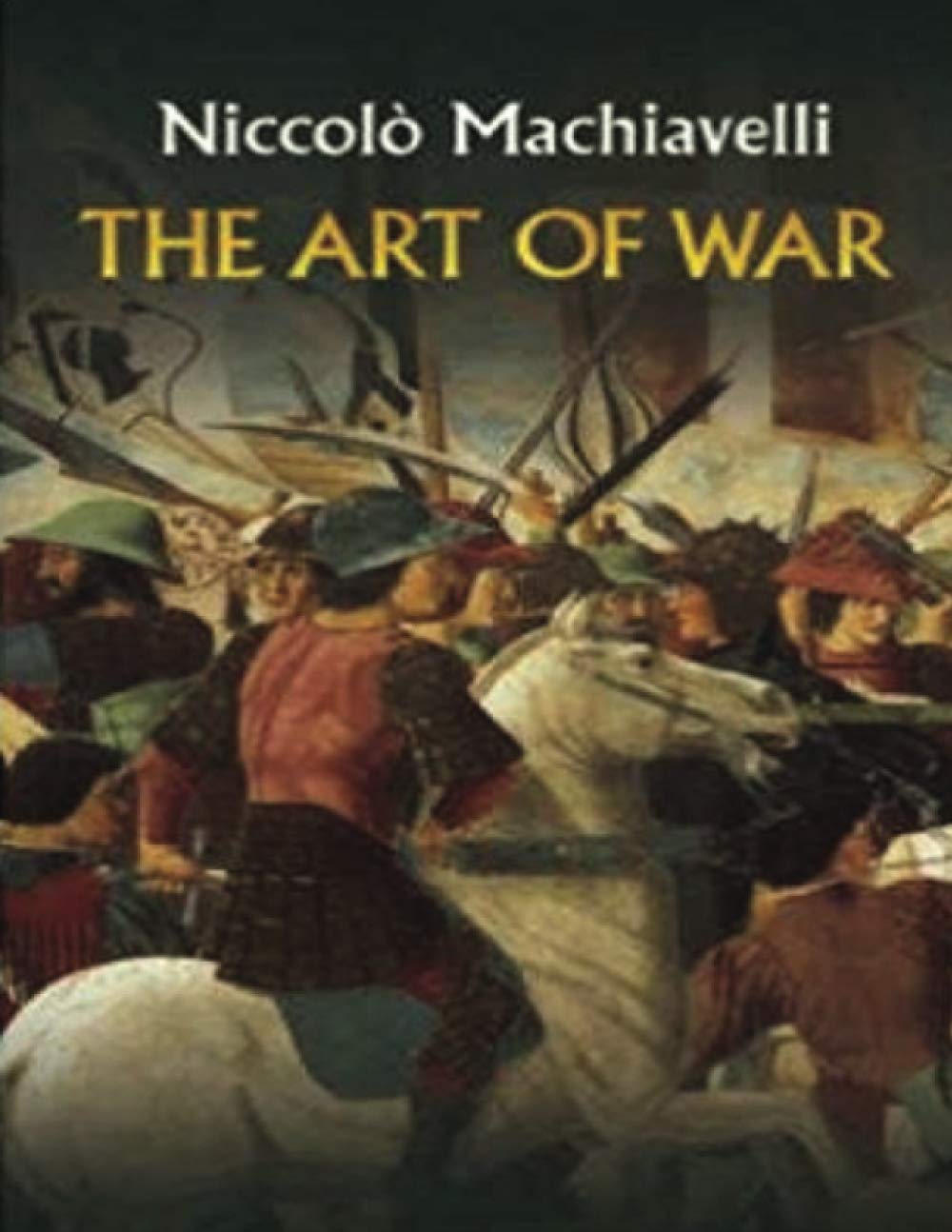 The Art of War By Niccolo Machiavelli by Niccolò Machiavelli | Goodreads