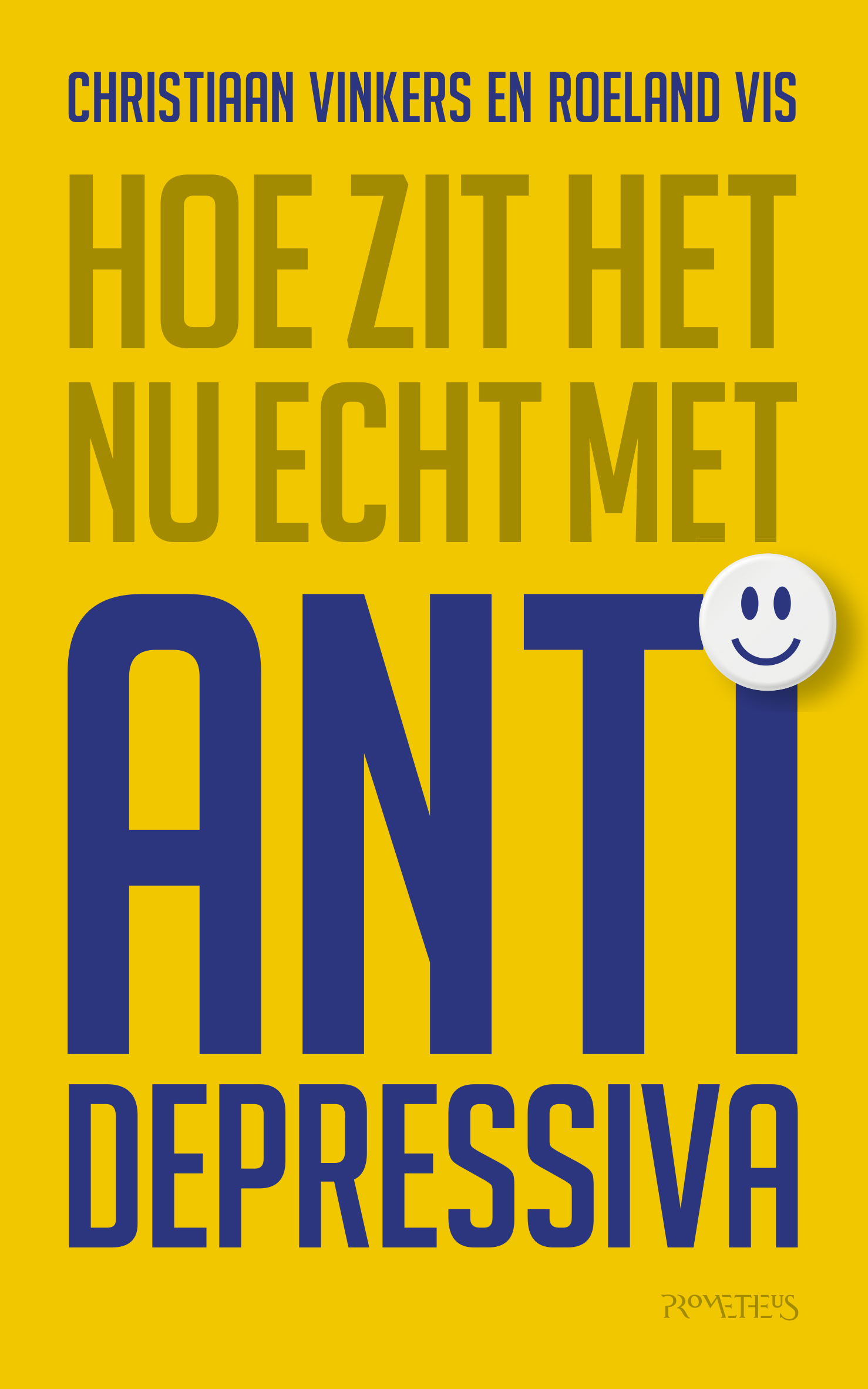 Hoe zit het nu echt met antidepressiva by Christiaan Vinkers | Goodreads
