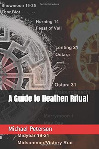 A Guide to Heathen Ritual by Michael J. Peterson | Goodreads