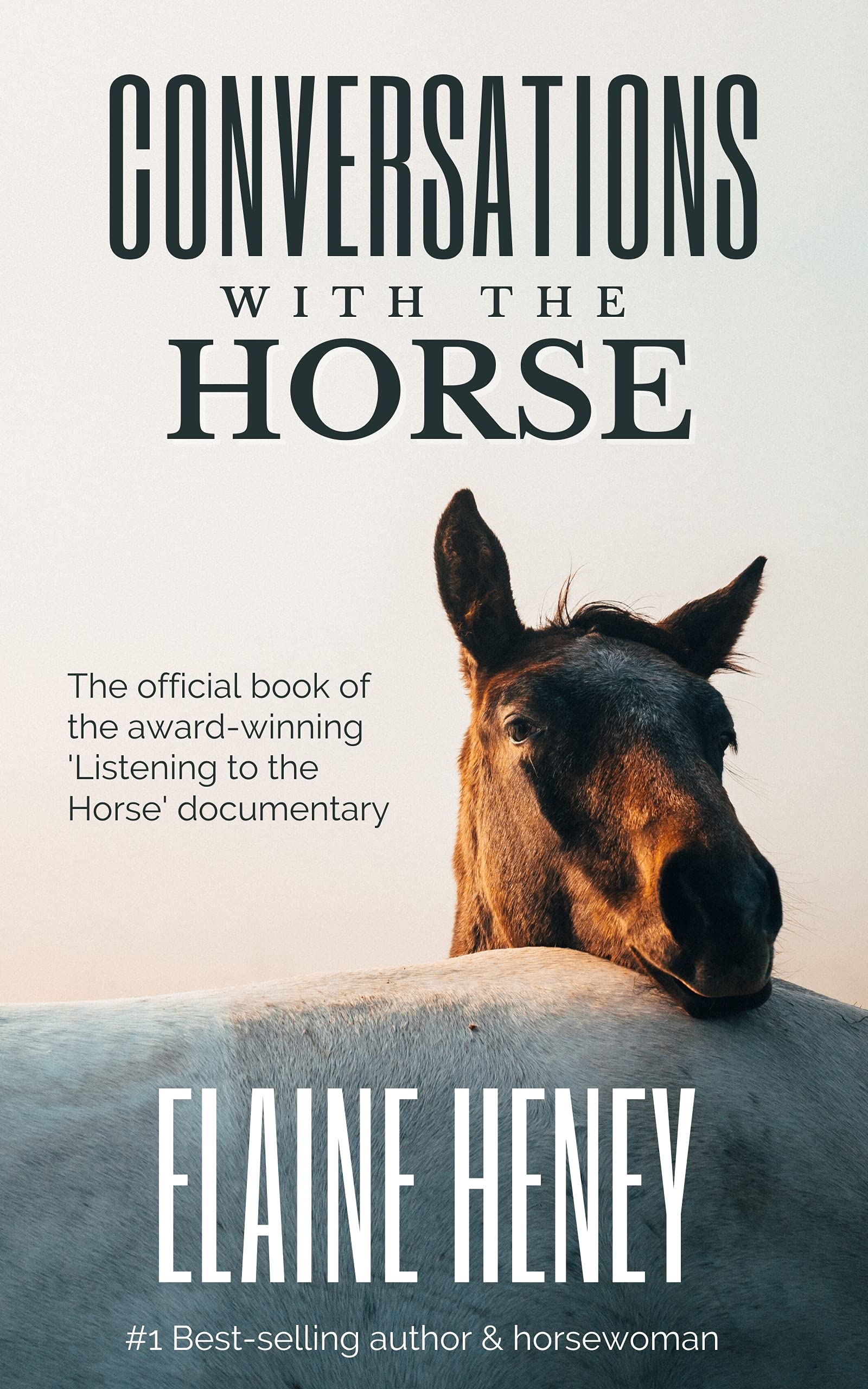 Conversations with the Horse by Elaine Heney | Goodreads