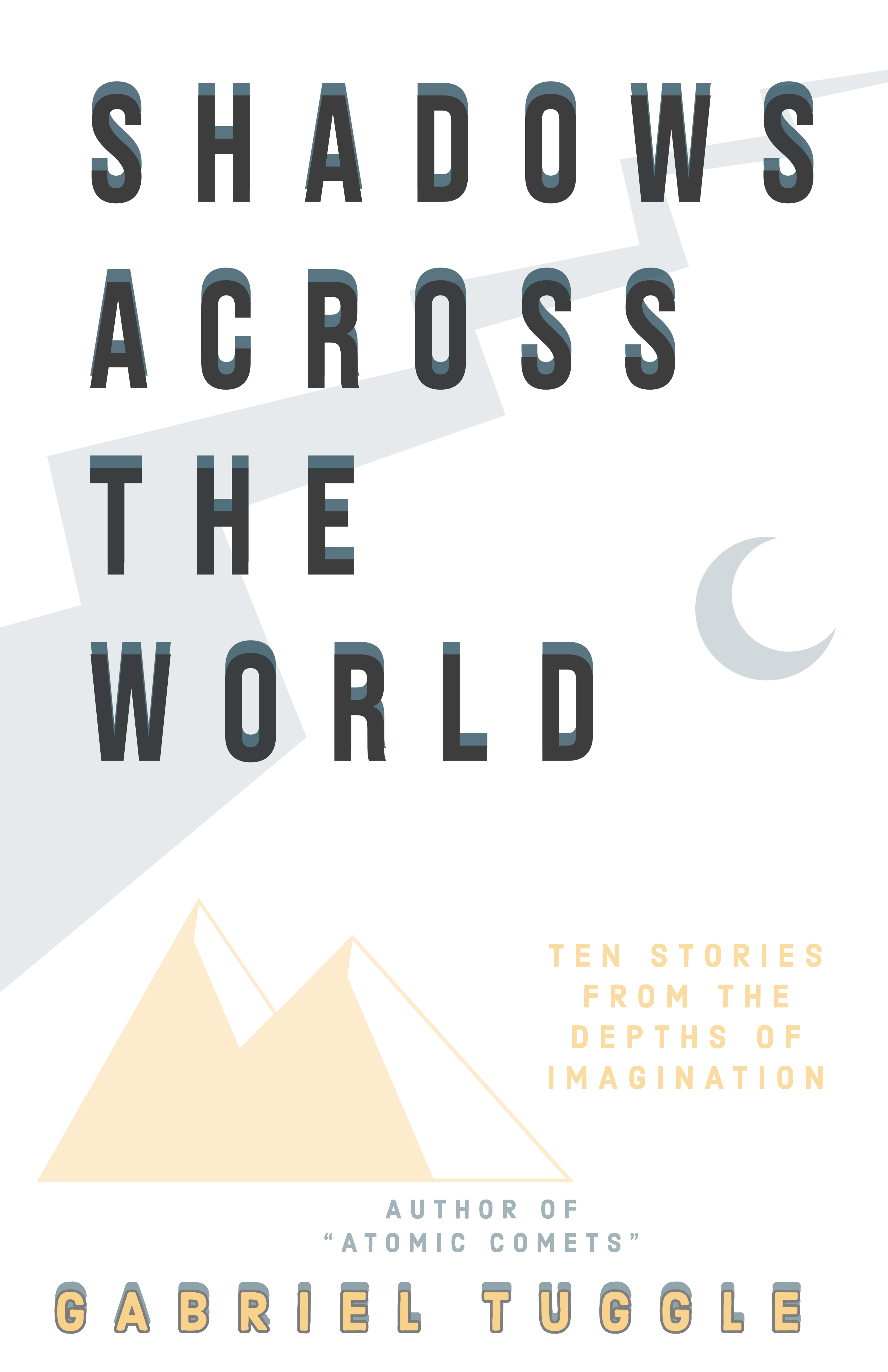 Shadows Across the World by Gabriel Tuggle | Goodreads