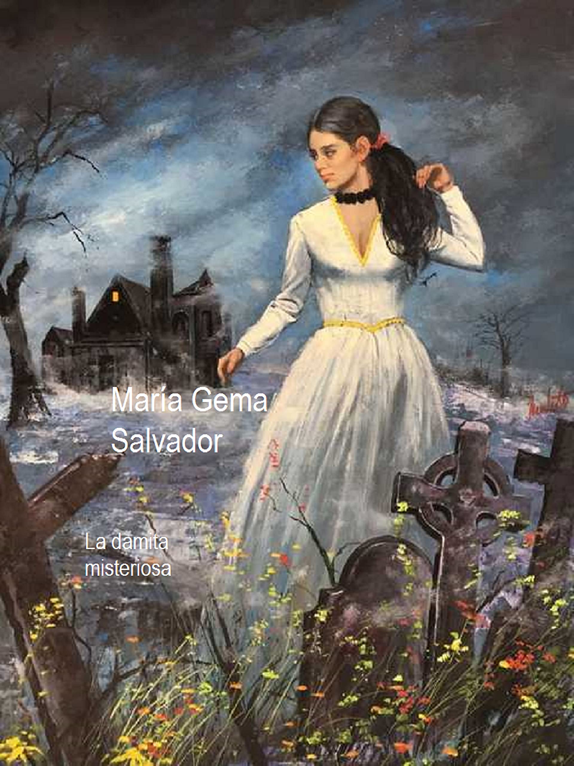 La damita misteriosa (Spanish Edition) by María Gema Salvador | Goodreads