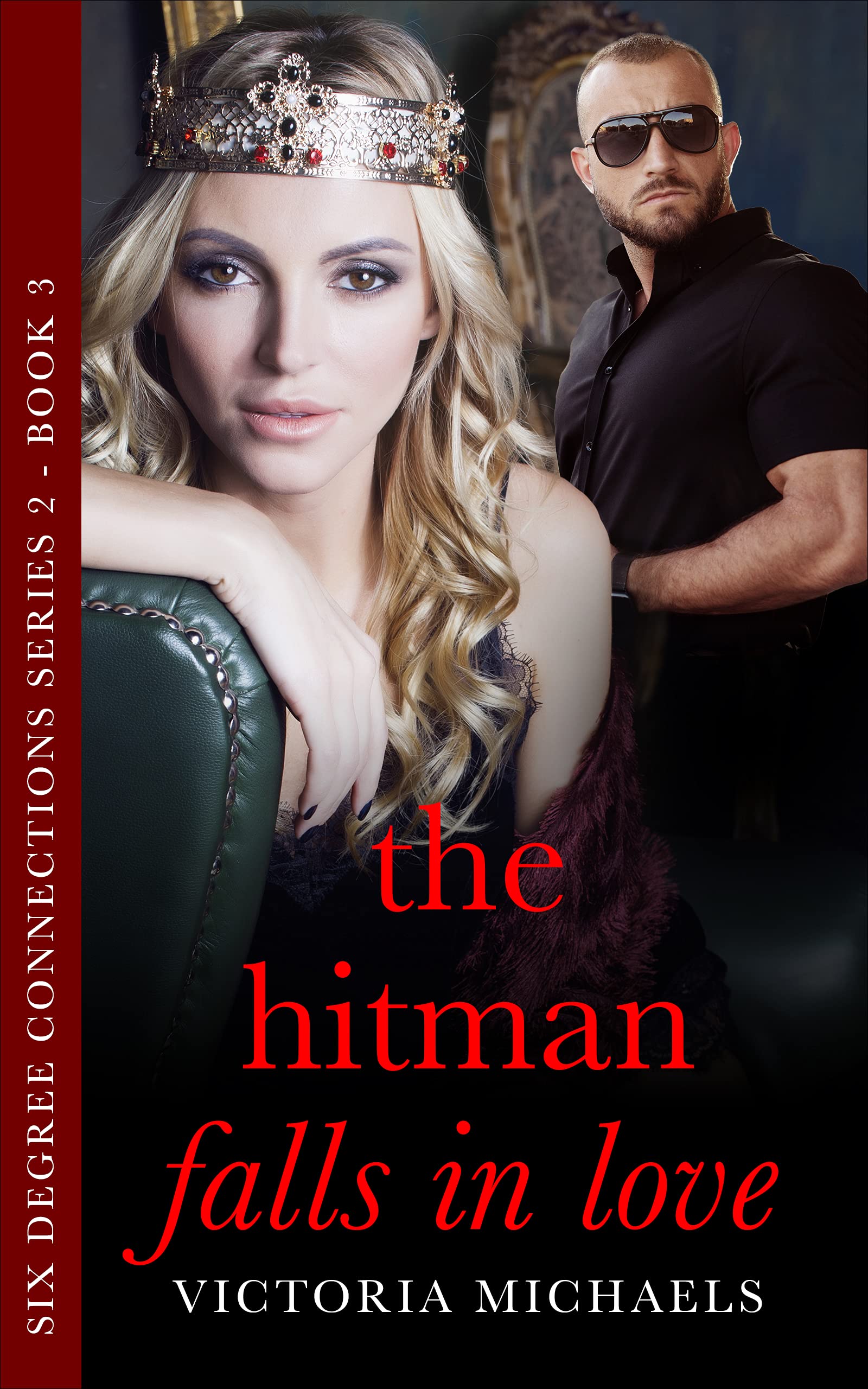 The Hitman Falls in Love: Book 3: Six Degree Connections Series 2 by ...
