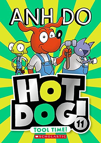 HotDog! Tool Time! (Hotdog! #11) by Anh Do | Goodreads