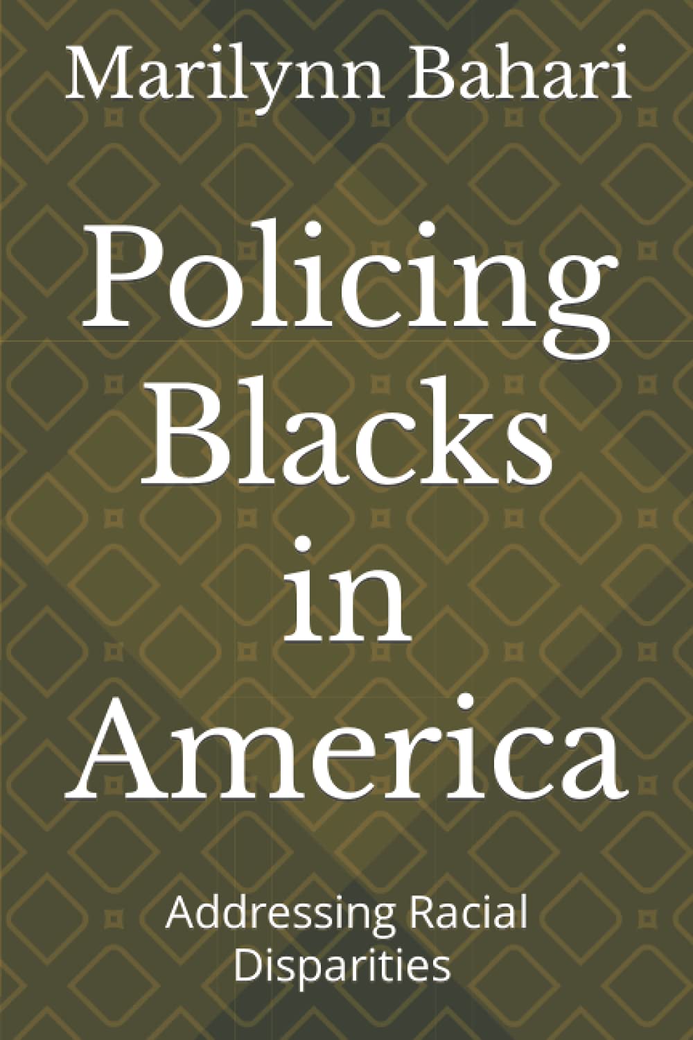 Policing Blacks in America: Addressing Inequality and Racism by ...