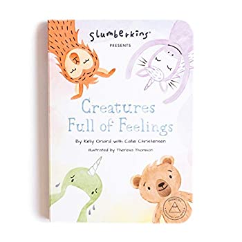 Slumberkins Presents Creatures Full of Feelings by Kelly Oriard | Goodreads