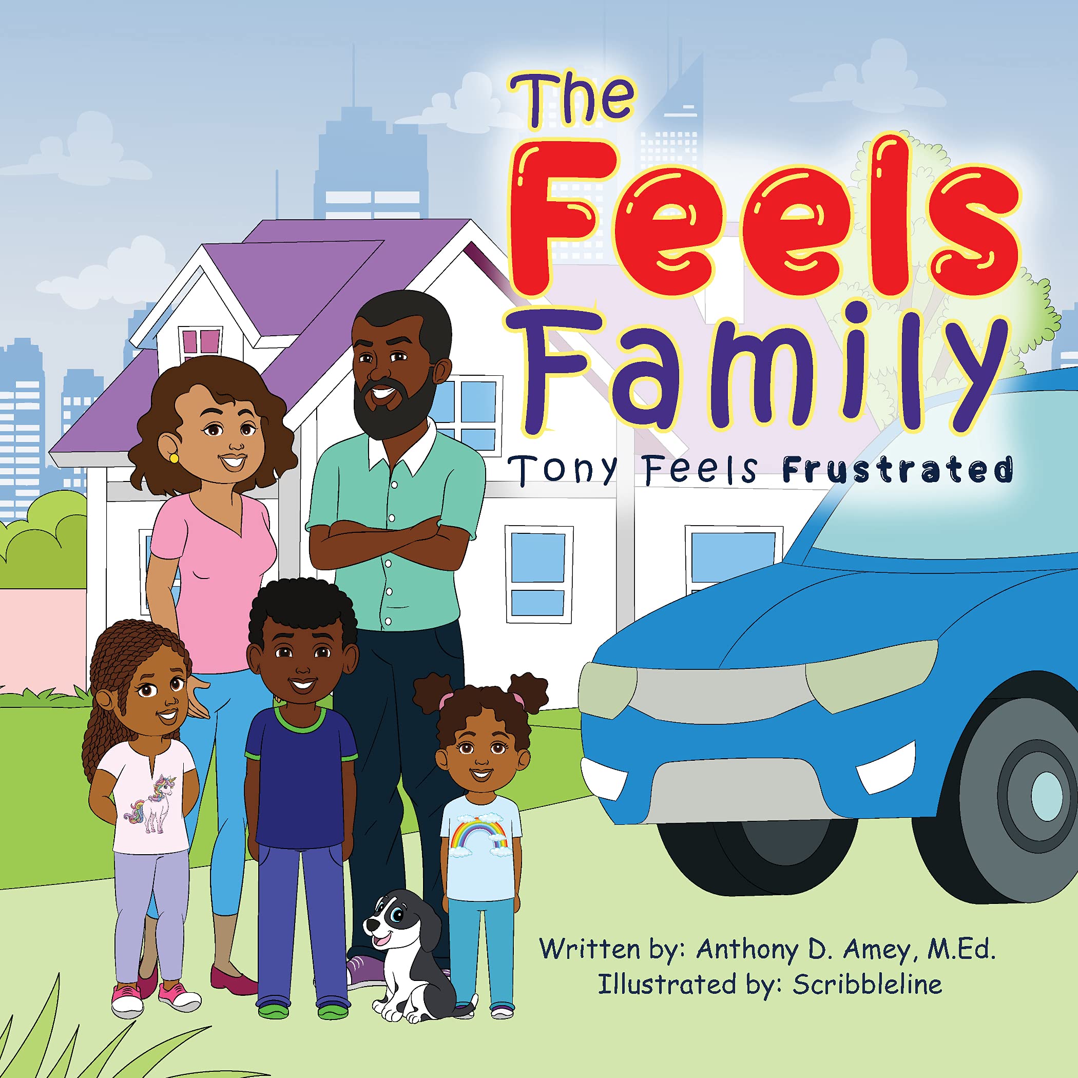 The Feels Family: Tony Feels Frustrated by Anthony D. Amey | Goodreads