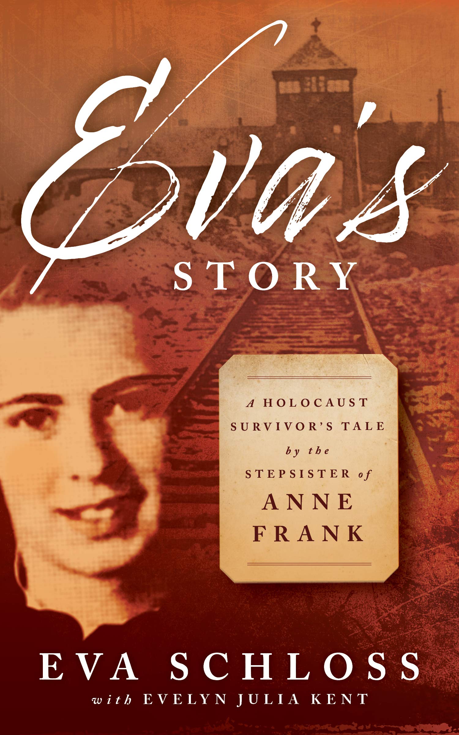 Eva's Story: A Holocaust Survivor's Tale by the Stepsister of Anne ...