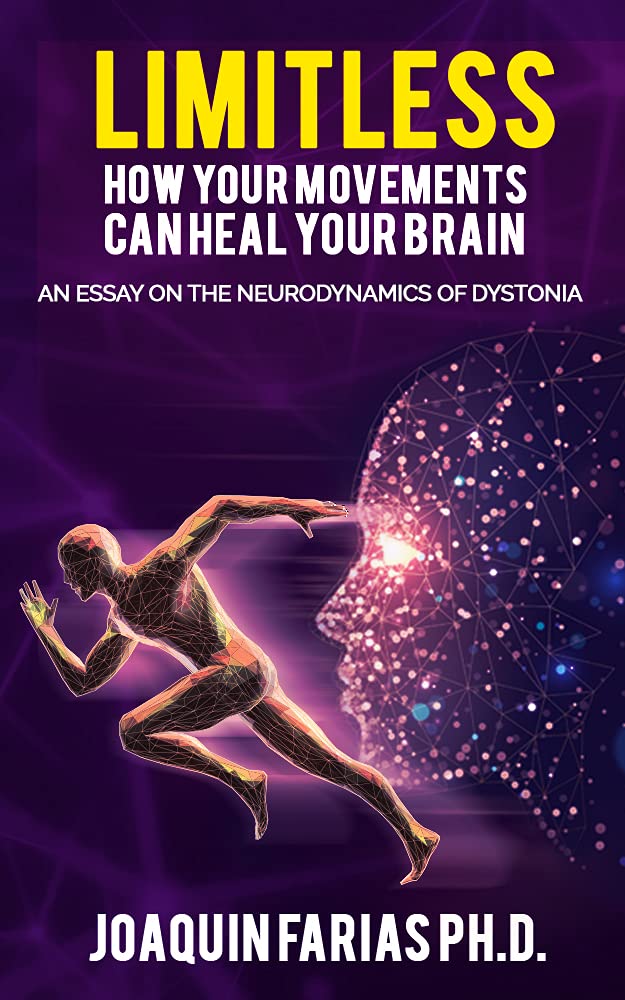 Limitless. How your movements can heal your brain: An essay on the ...