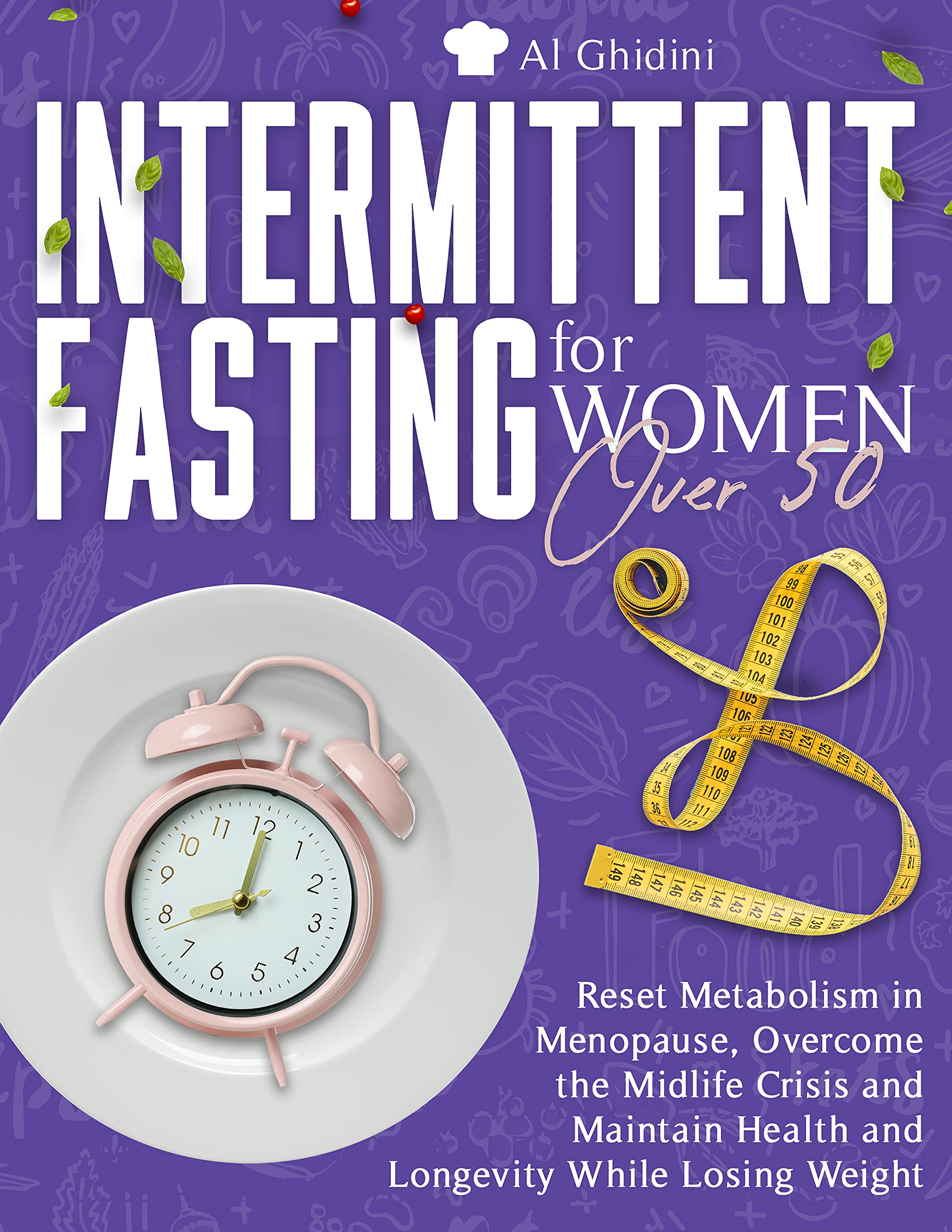 Intermittent Fasting for Women over 50: Reset Metabolism in Menopause ...