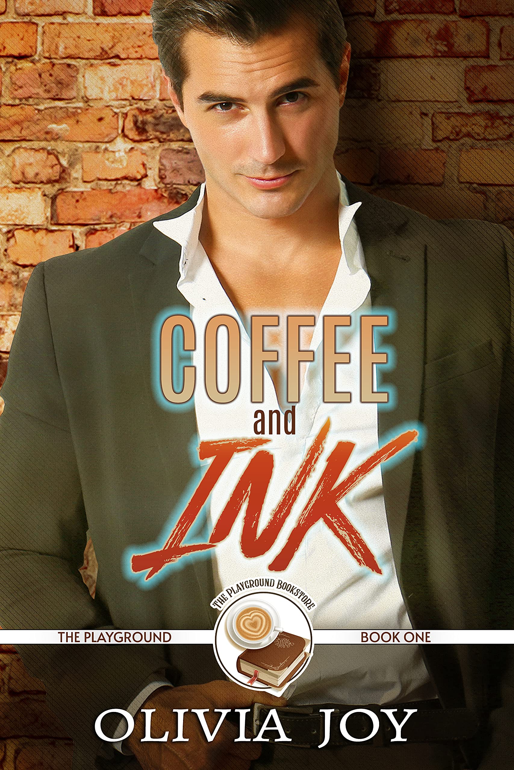 Coffee and Ink (The Playground #1) by Olivia Joy | Goodreads