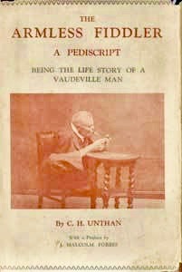 The Armless Fiddler: A Pediscript Being the Life Story of a Vaudeville ...
