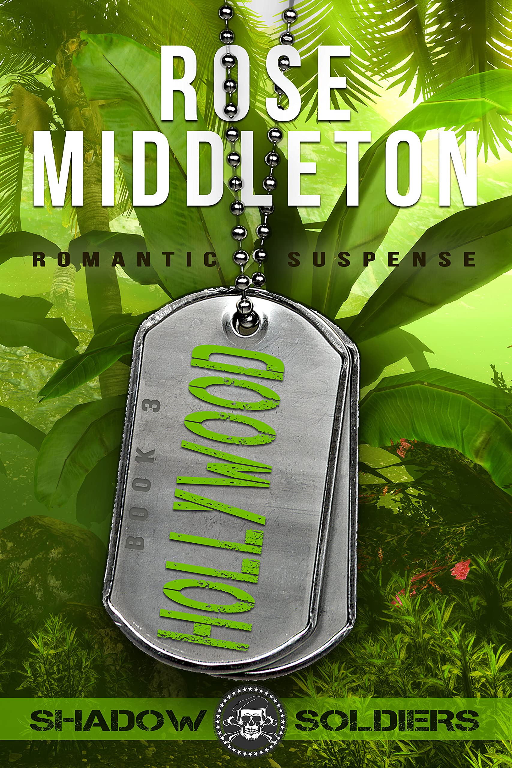 HOLLYWOOD (Shadow Soldiers Book 3) by Rose Middleton | Goodreads