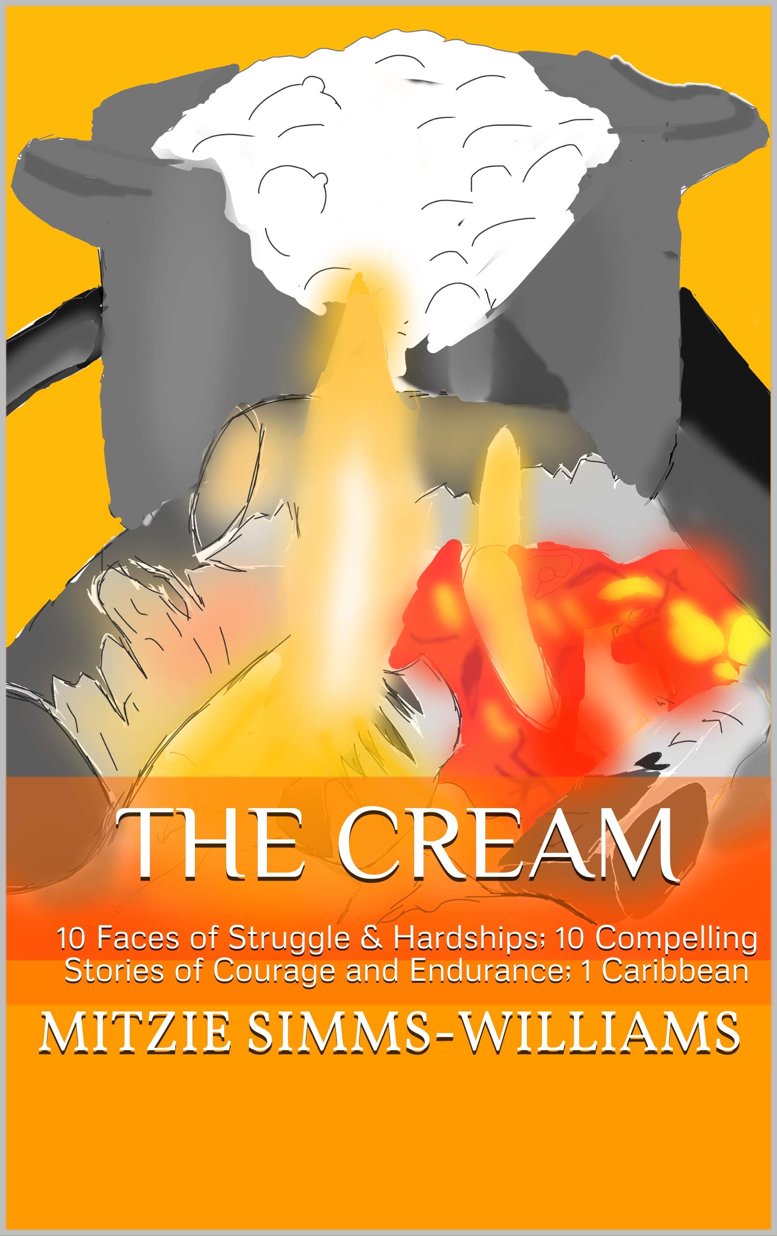 THE CREAM: The Other Women of Struggle & Endurance by Mitzie Simms ...