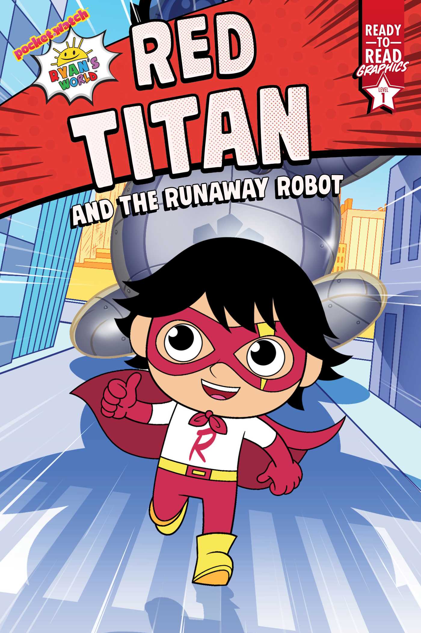 Red Titan and the Runaway Robot: Ready-to-Read Graphics Level 1 by Ryan ...