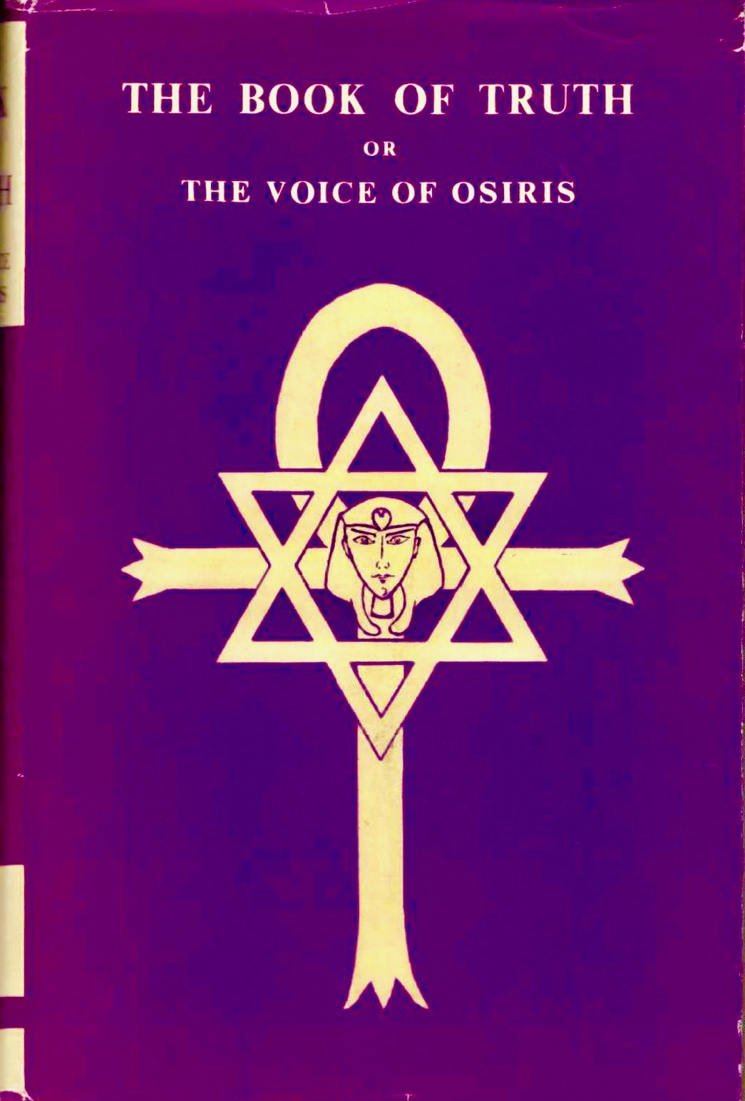The Book of Truth or, the Voice of Osiris by H.C. Randall-Stevens ...