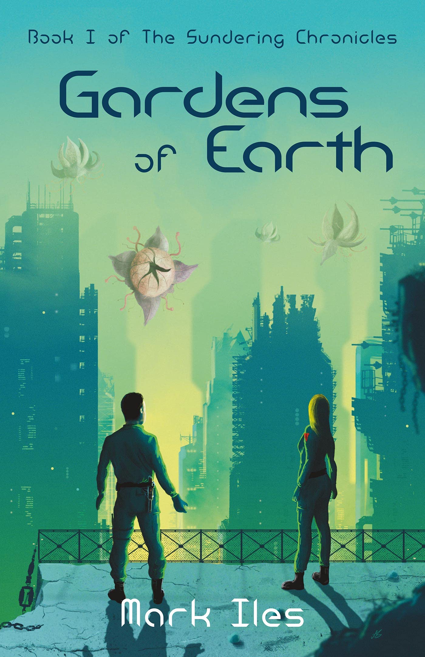 Gardens of Earth (The Sundering Chronicles Book 1) by Mark Iles | Goodreads