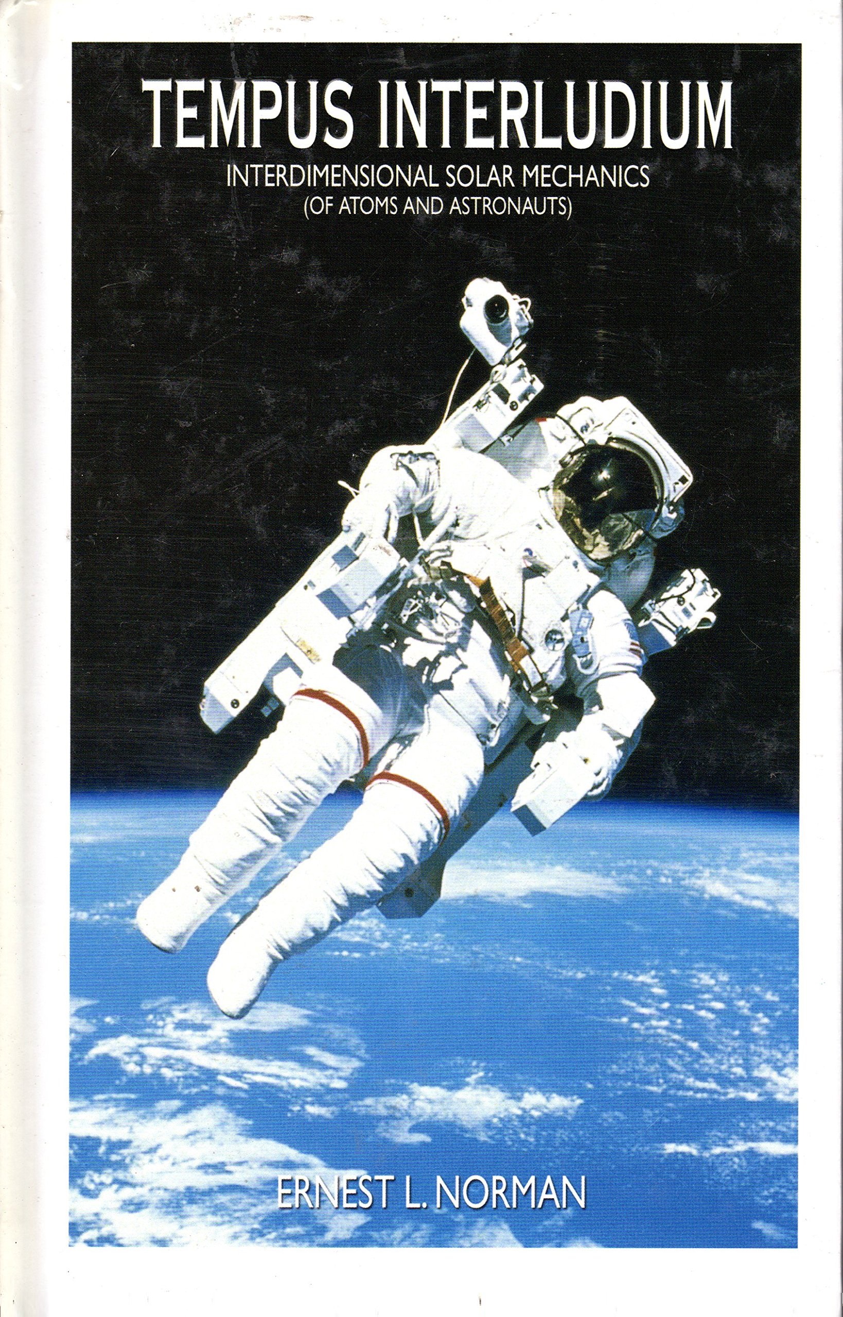 Tempus Interludium, Part 1: Interdimensional Solar Mechanics by Ernest ...