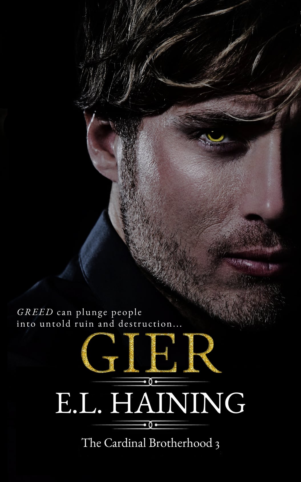 Gier (The Cardinal Brotherhood, #3) by E.L. Haining | Goodreads