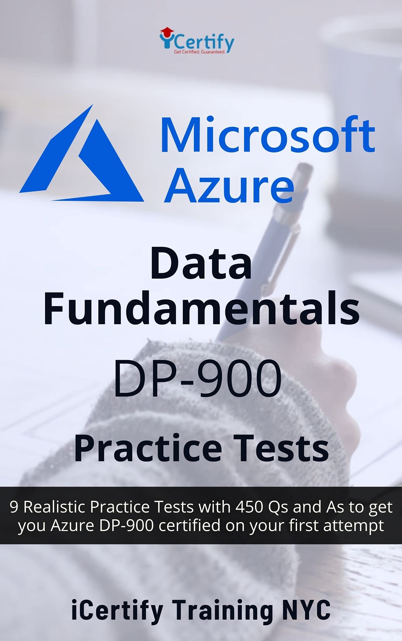 Microsoft Azure Data Fundamentals DP-900 Practice Tests: 9 Realistic ...