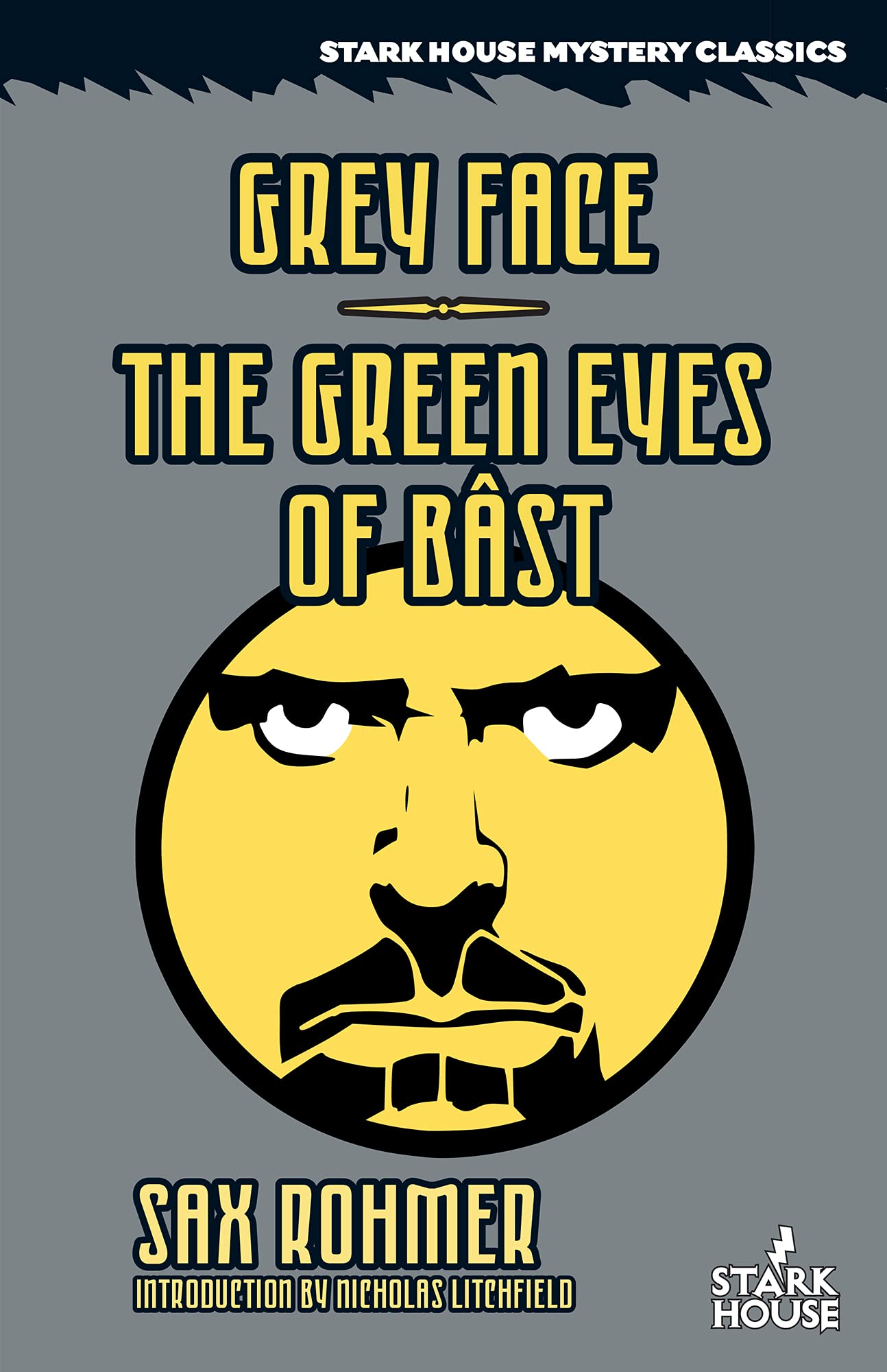 Grey Face / The Green Eyes of Bast by Sax Rohmer | Goodreads