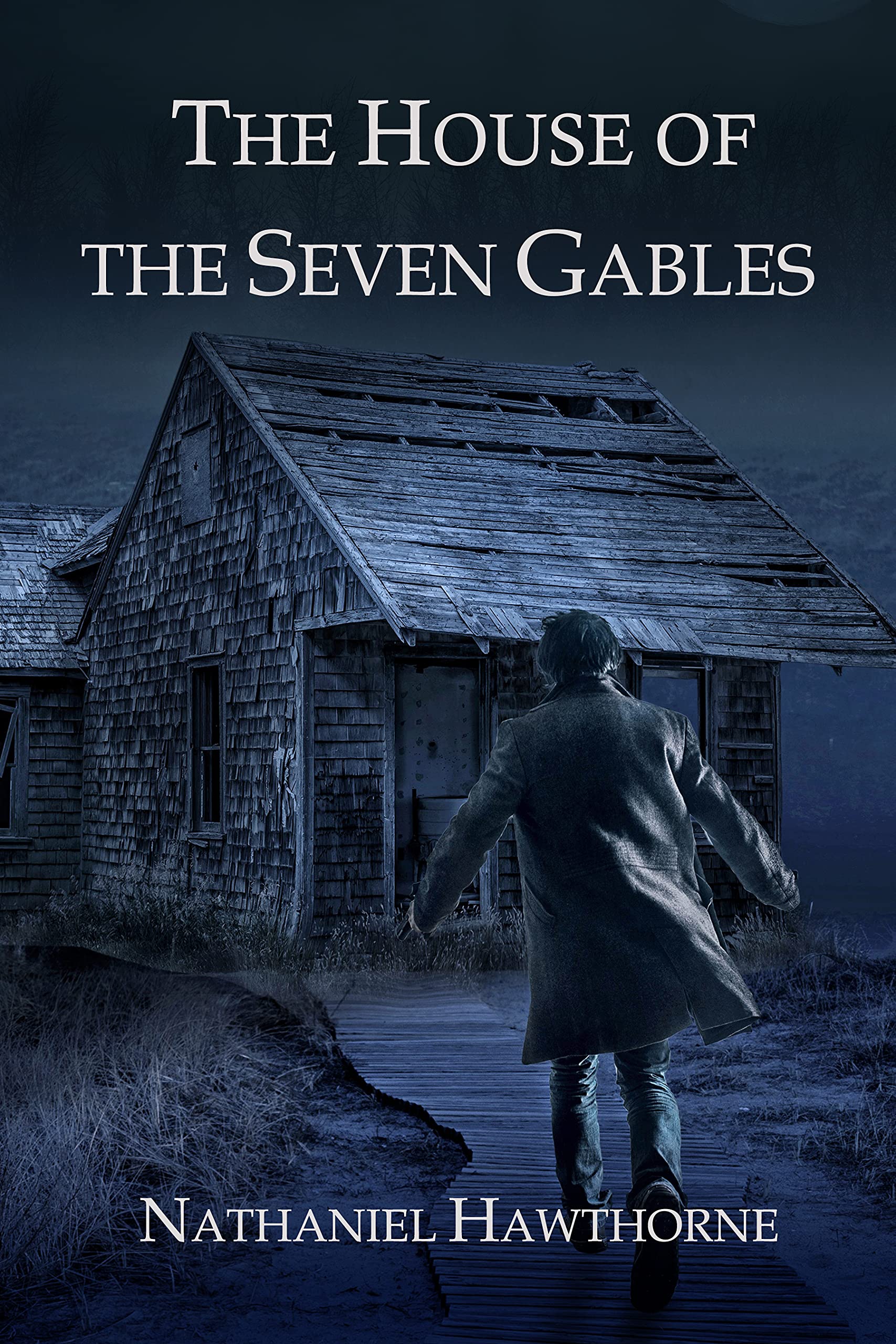 The House of the Seven Gables: With original illustrations - annotated ...