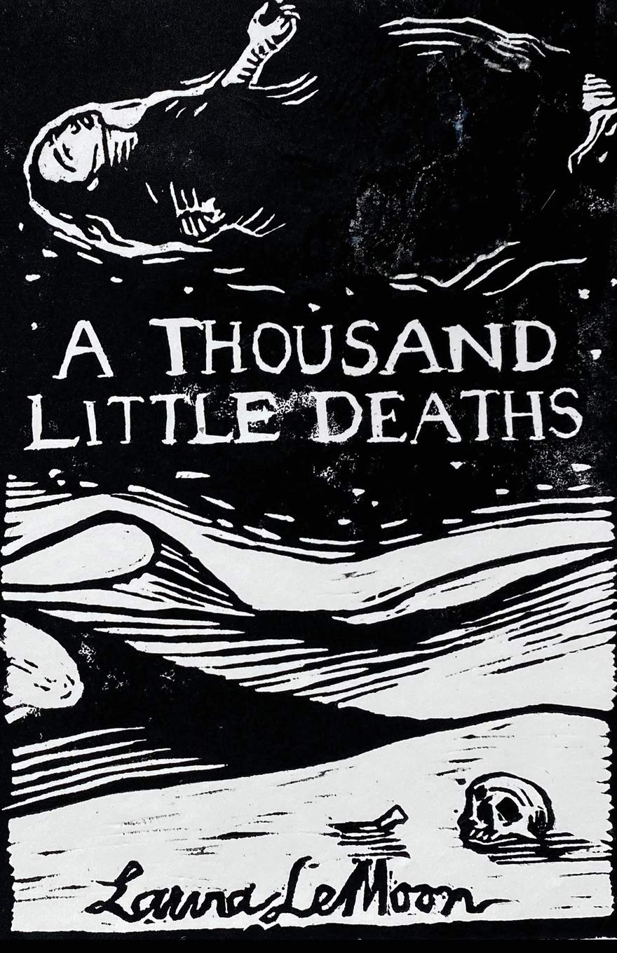 A Thousand Little Deaths by Laura Lemoon | Goodreads