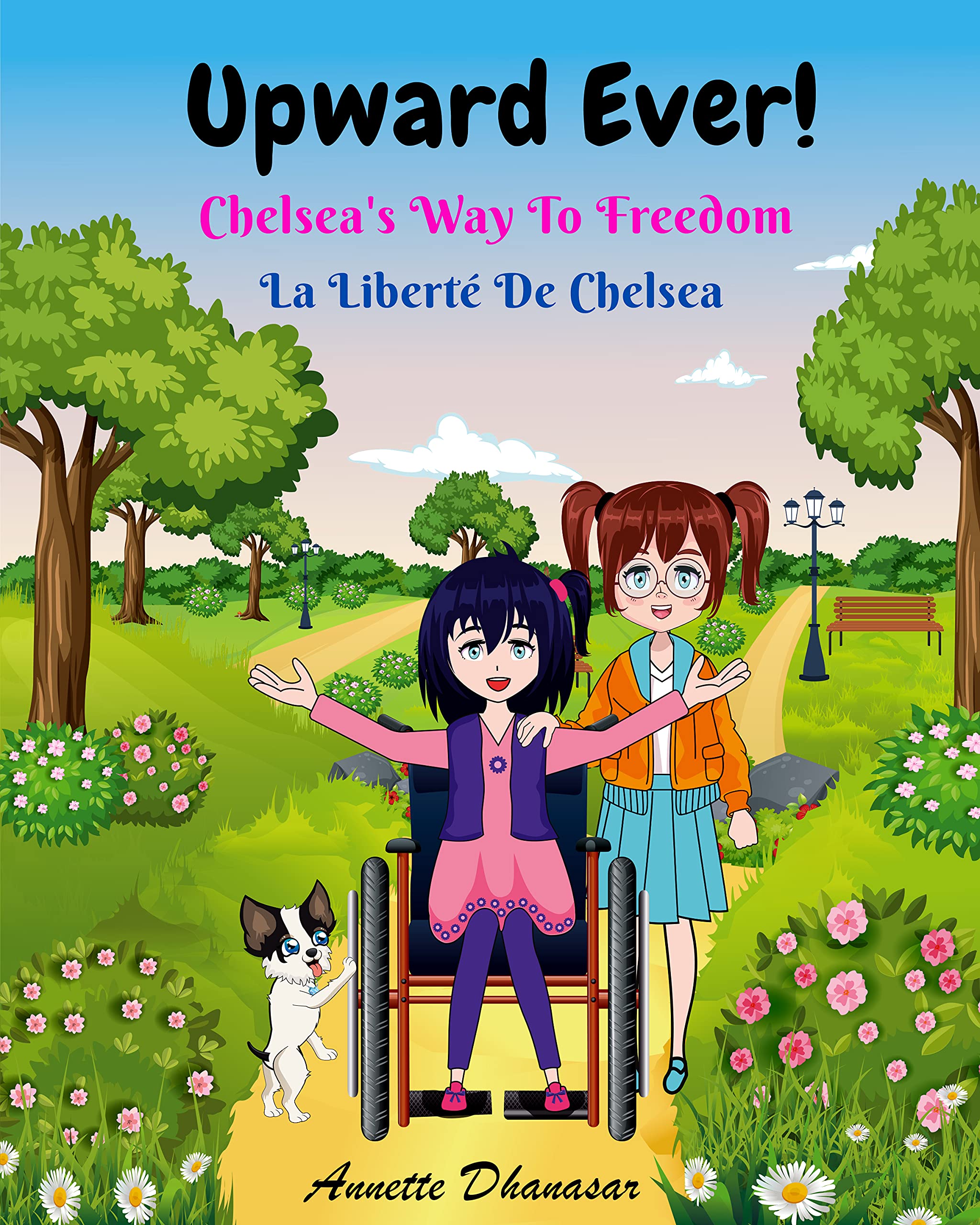 Upward Ever: Chelsea's Way To Freedom/La Liberté De Chelsea by Annette ...
