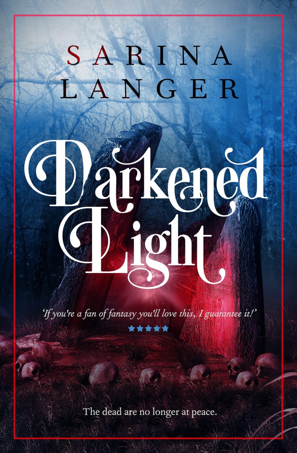 Darkened Light (Darkened Light, #1) by Sarina Langer | Goodreads