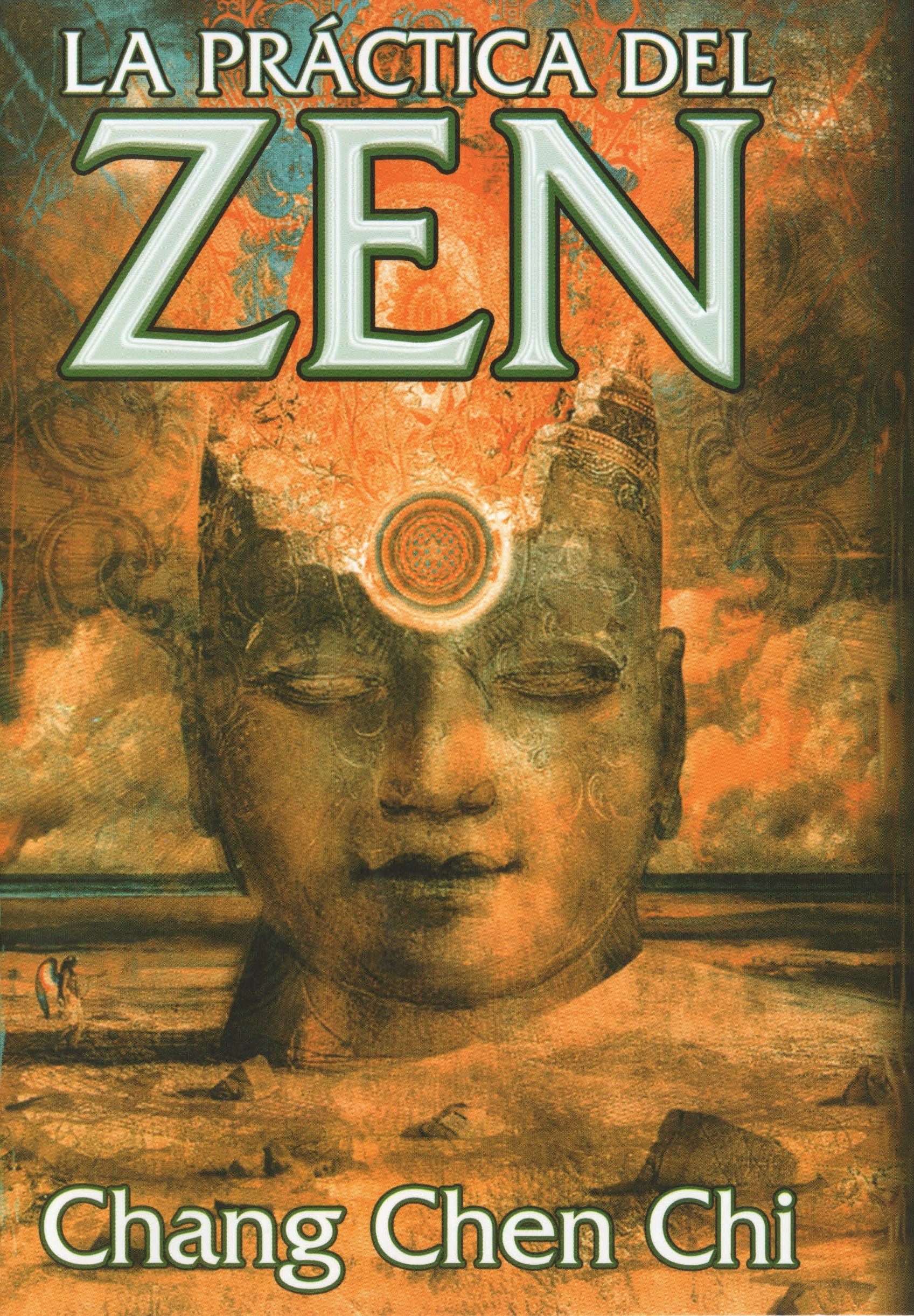 La Práctica del Zen by Chang Chen Chi | Goodreads