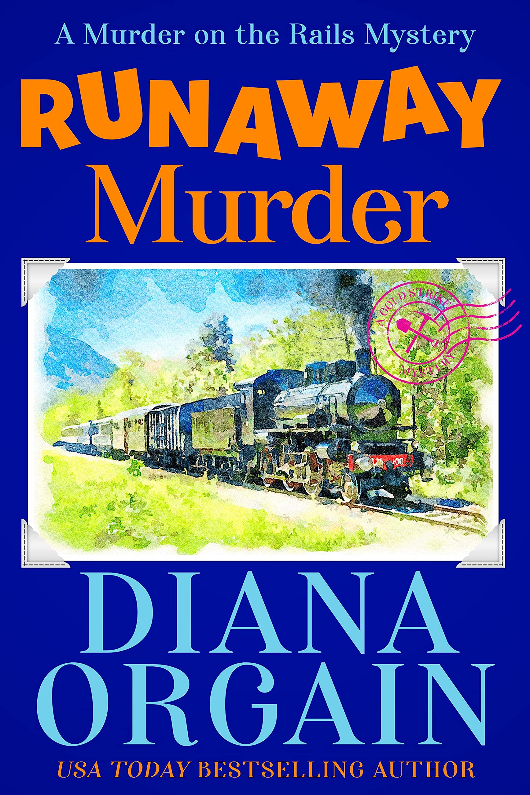 Runaway Murder: Gold Strike: A Murder on the Rails Mystery Book 1 by ...