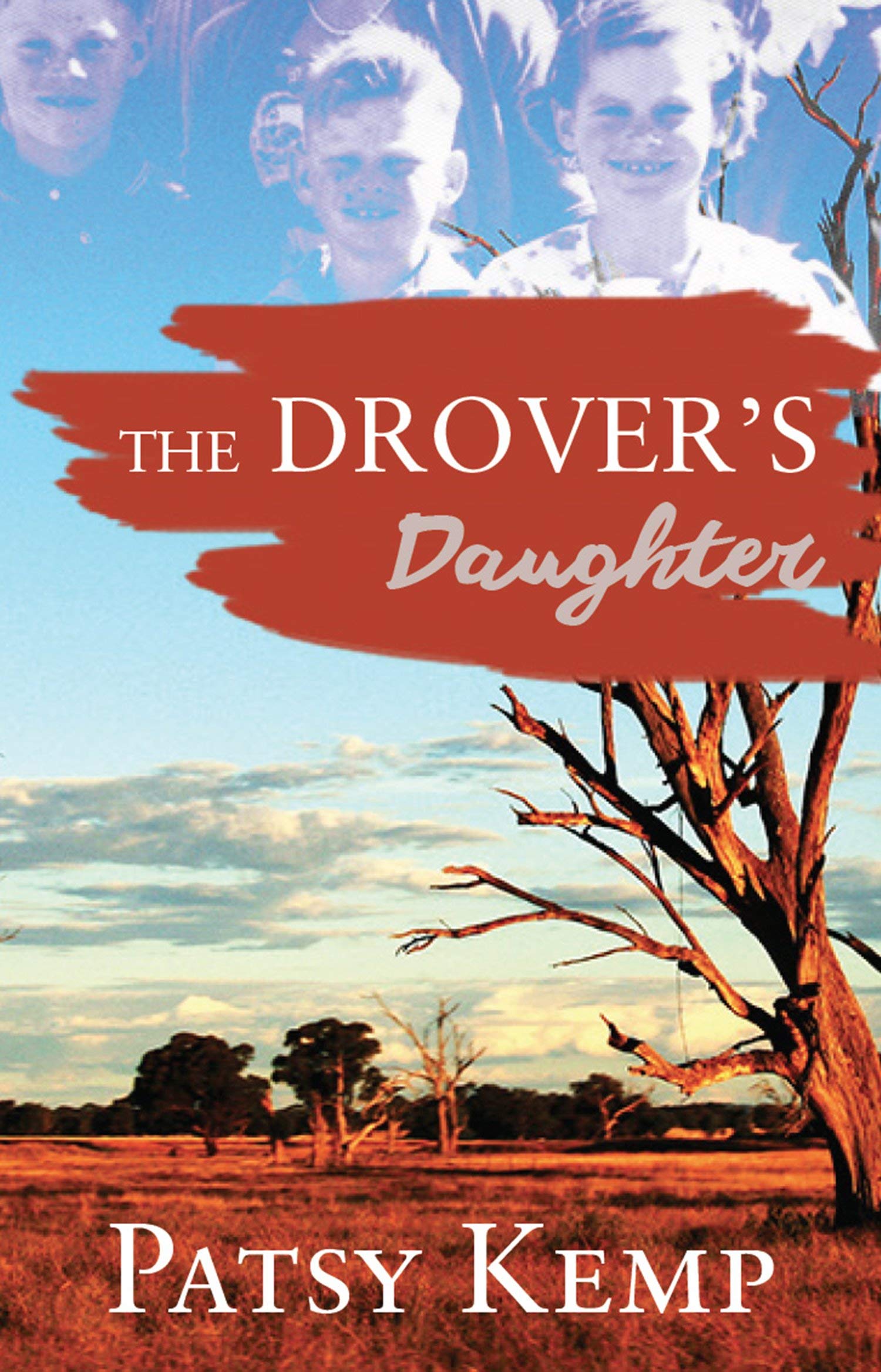 The Drover's Daughter by Patsy Kemp | Goodreads