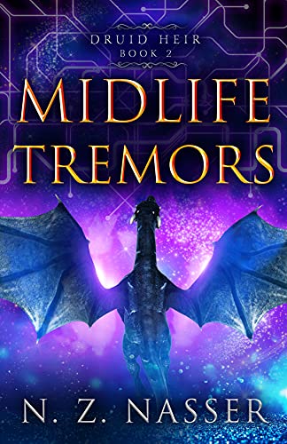 Midlife Tremors (Druid Heir #2) by N.Z. Nasser | Goodreads