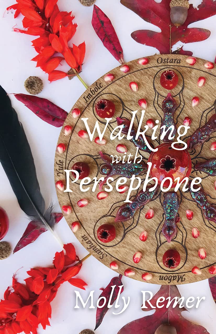 Walking with Persephone: A Journey of Midlife Descent and Renewal by ...