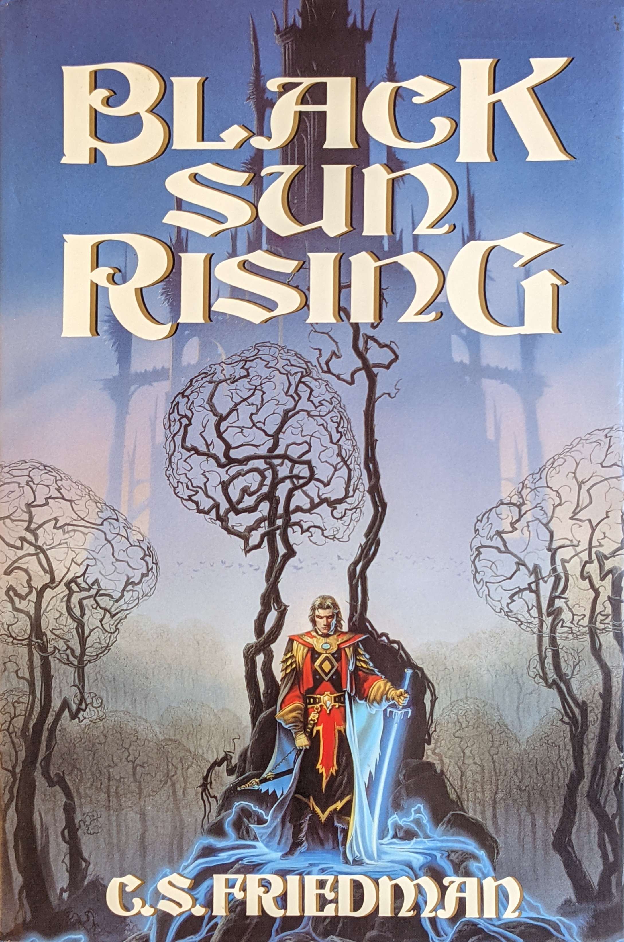 Black Sun Rising (The Coldfire Trilogy, #1) by C.S. Friedman | Goodreads