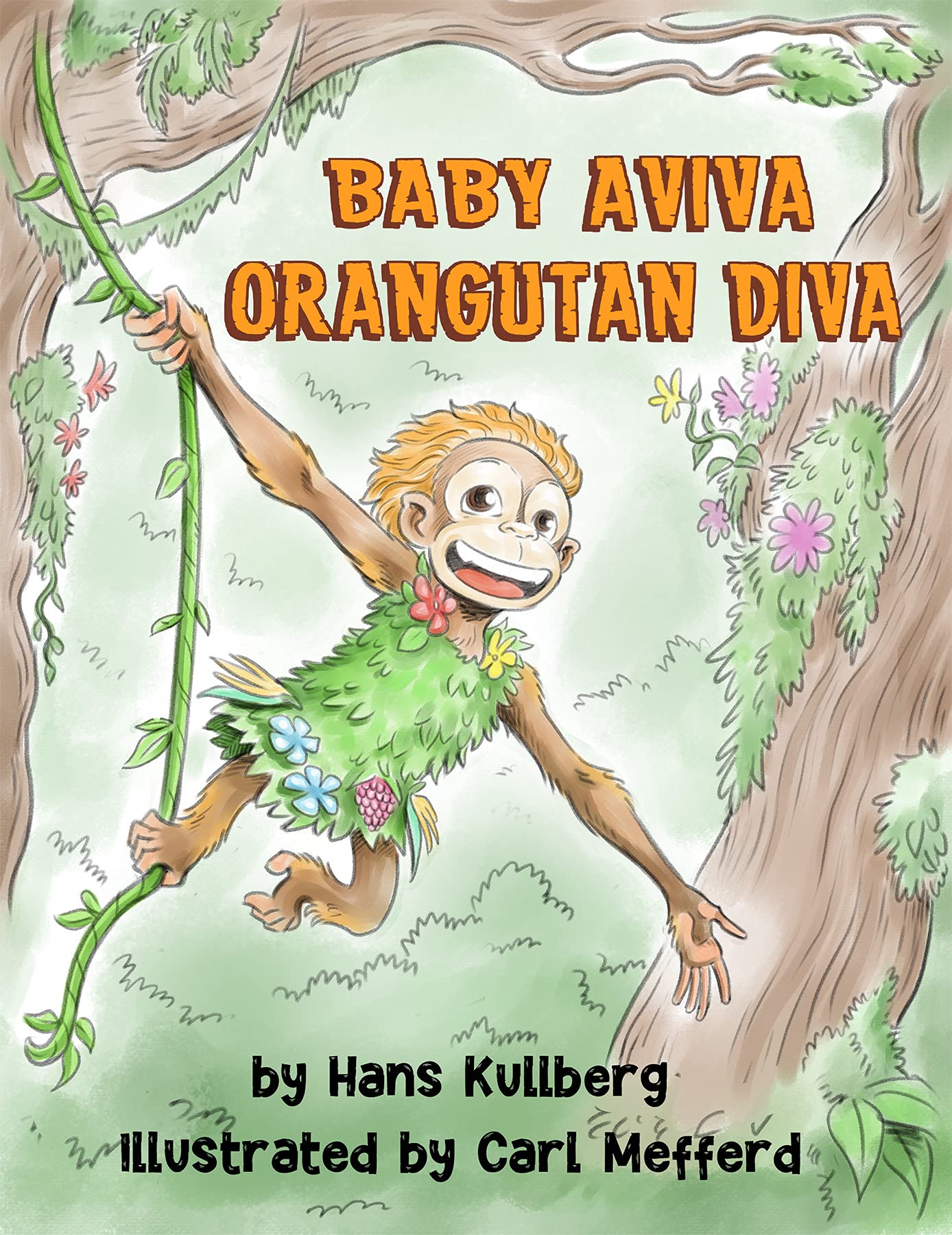 Baby Aviva Orangutan Diva : A Jungle Quest to Discover Inner Strength ...