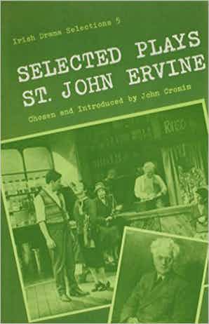 Selected Plays by St. John Greer Ervine | Goodreads