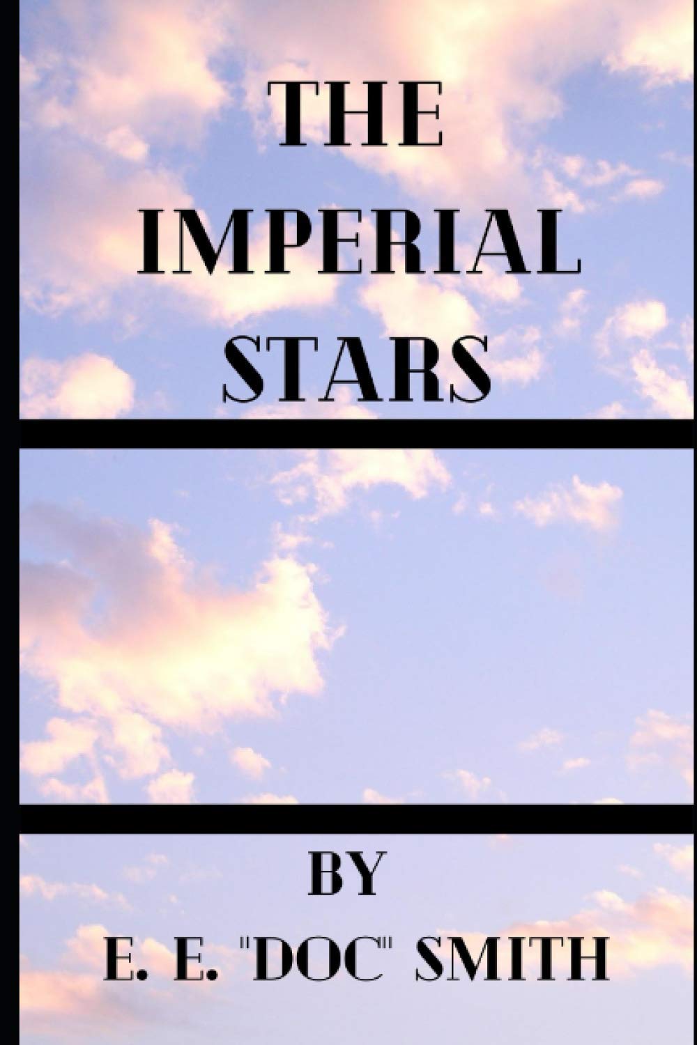 The Imperial Stars: A Novella by E.E. "Doc" Smith | Goodreads